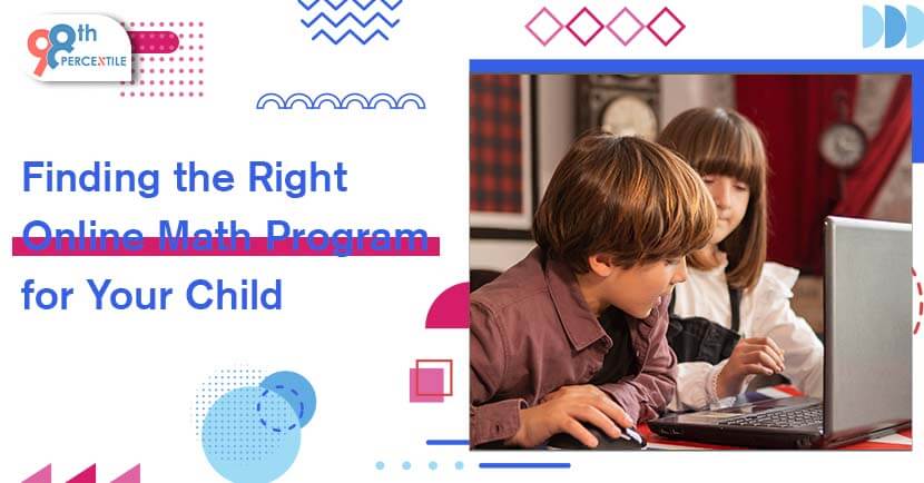 Finding the Right Online Math Program for Your Child